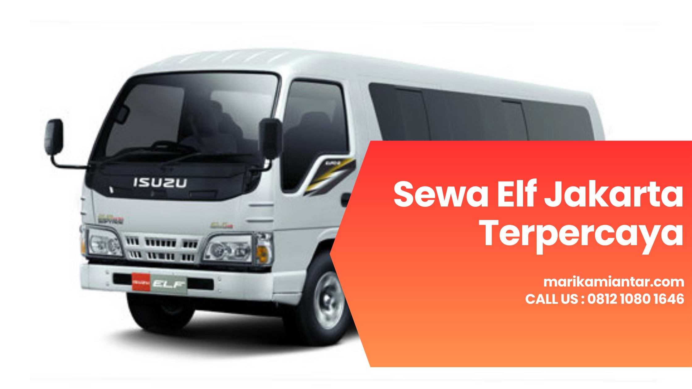 Sewa Elf Jakarta Terpercaya - Mari Kami Antar