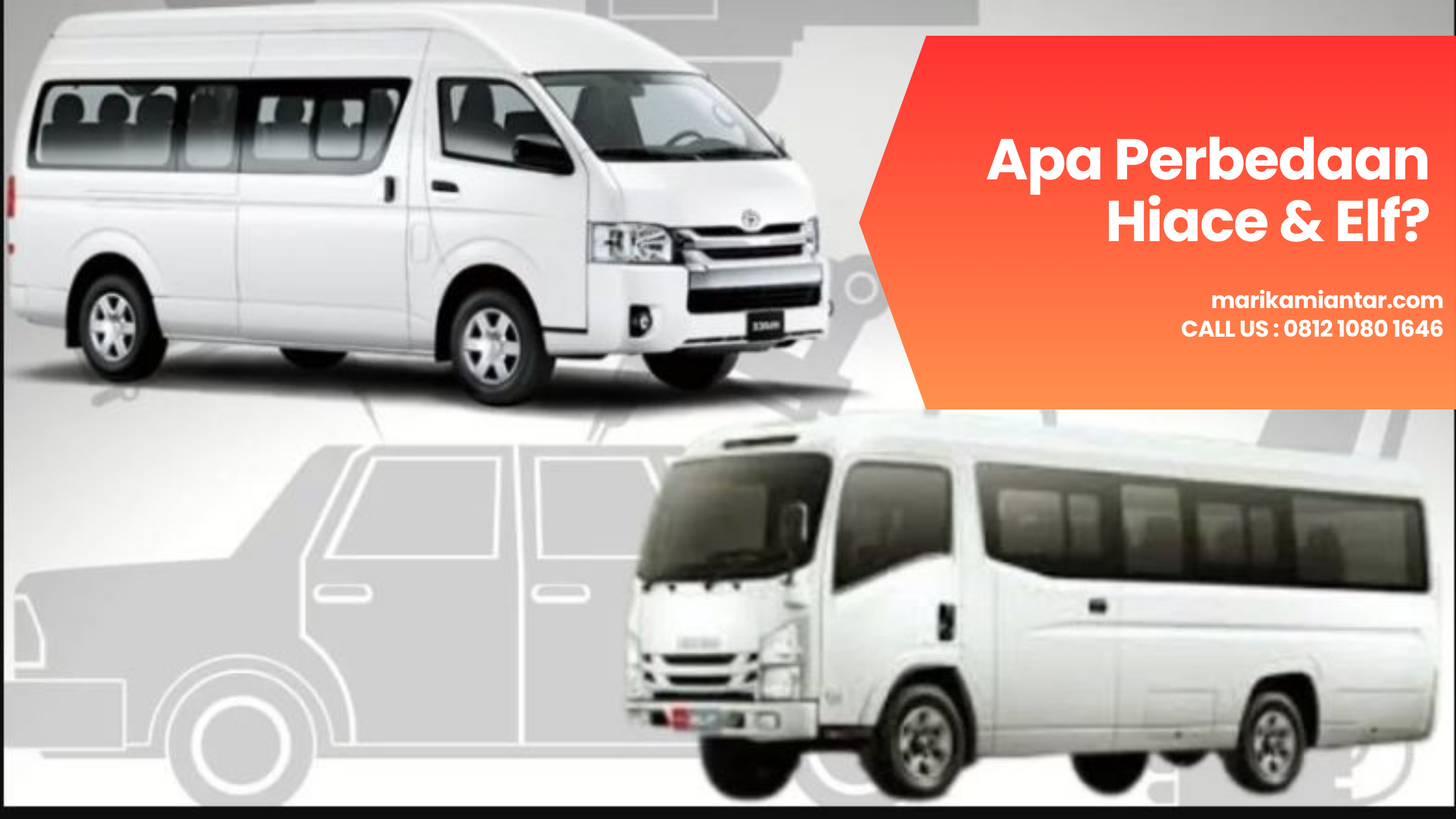 Apa Perbedaan Hiace & Elf? - Mari Kami Antar