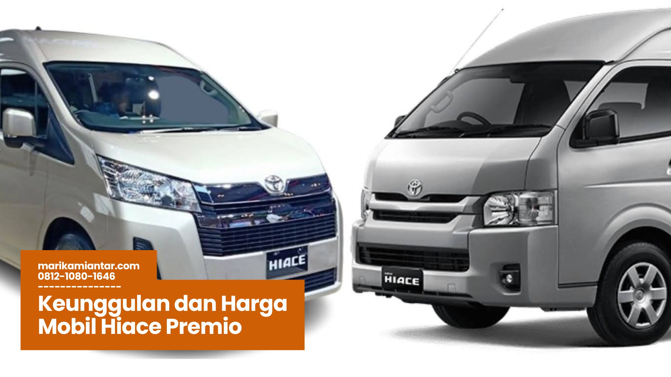 Keunggulan dan Harga Mobil Hiace Premio - Mari Kami Antar