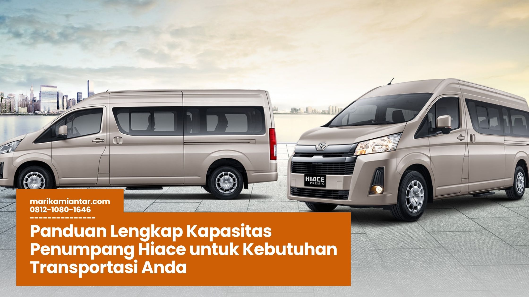 Panduan Lengkap Kapasitas Penumpang Hiace untuk Kebutuhan Transportasi ...